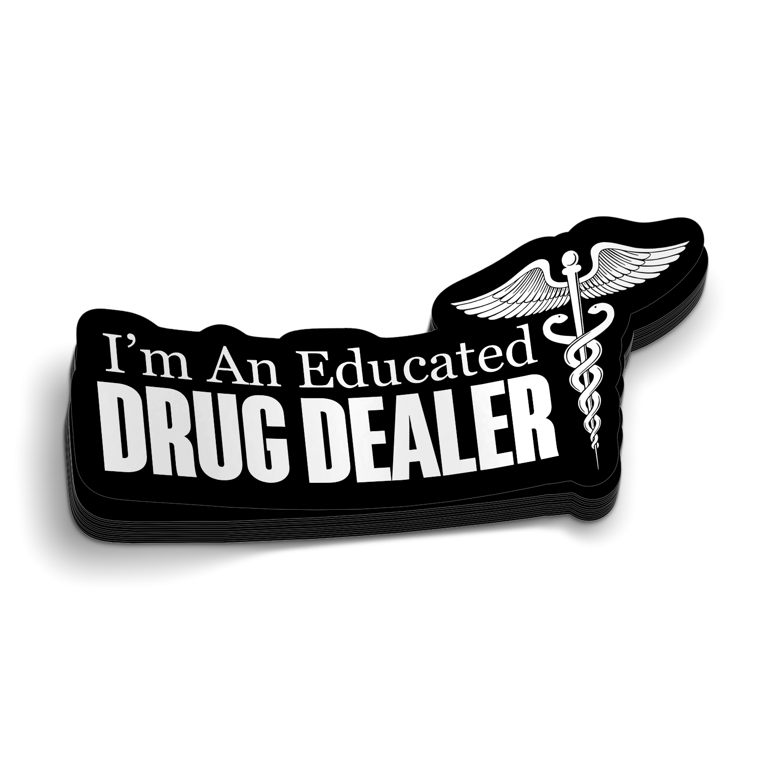Educated Drug Dealer Sticker – Mountain Up