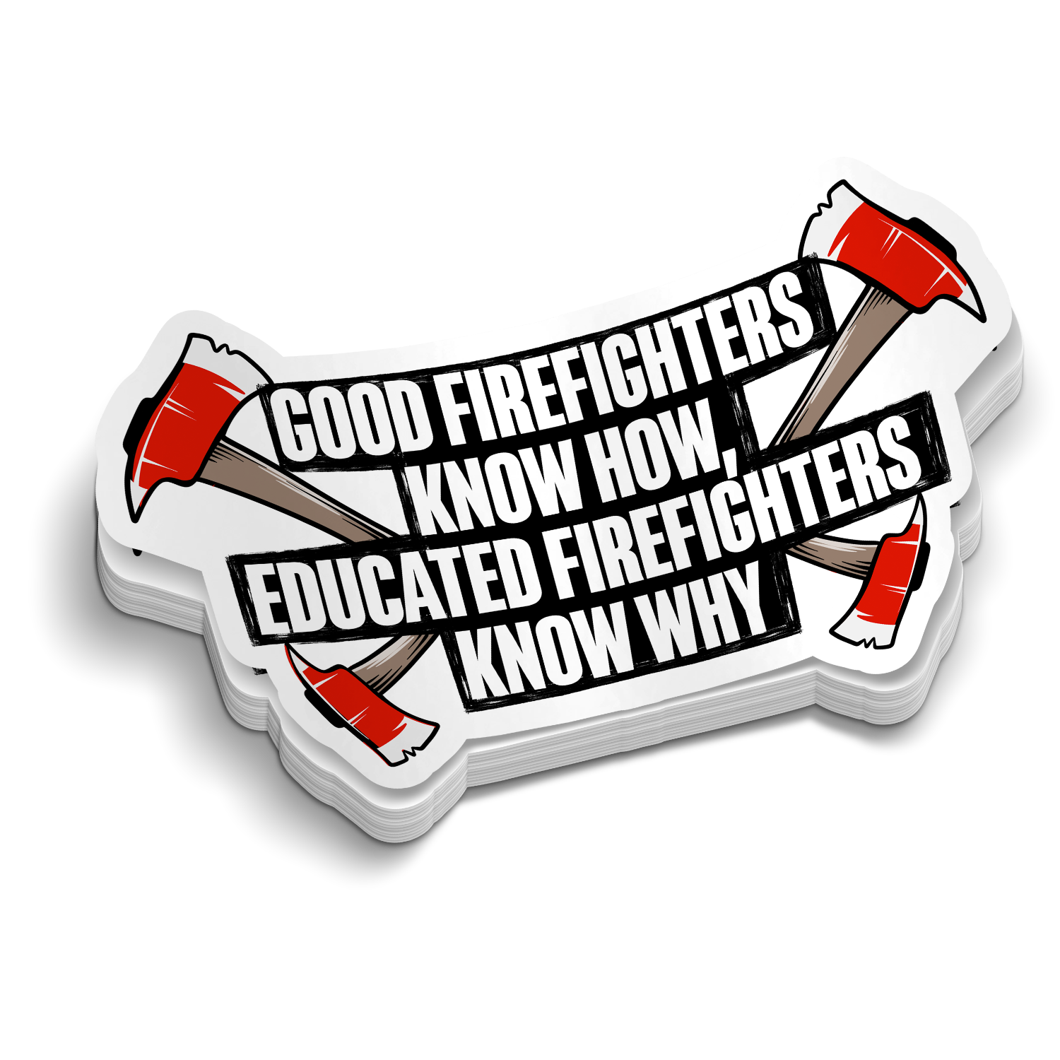 Good Firefighters - Funny Firefighting Stickers – Mountain Up
